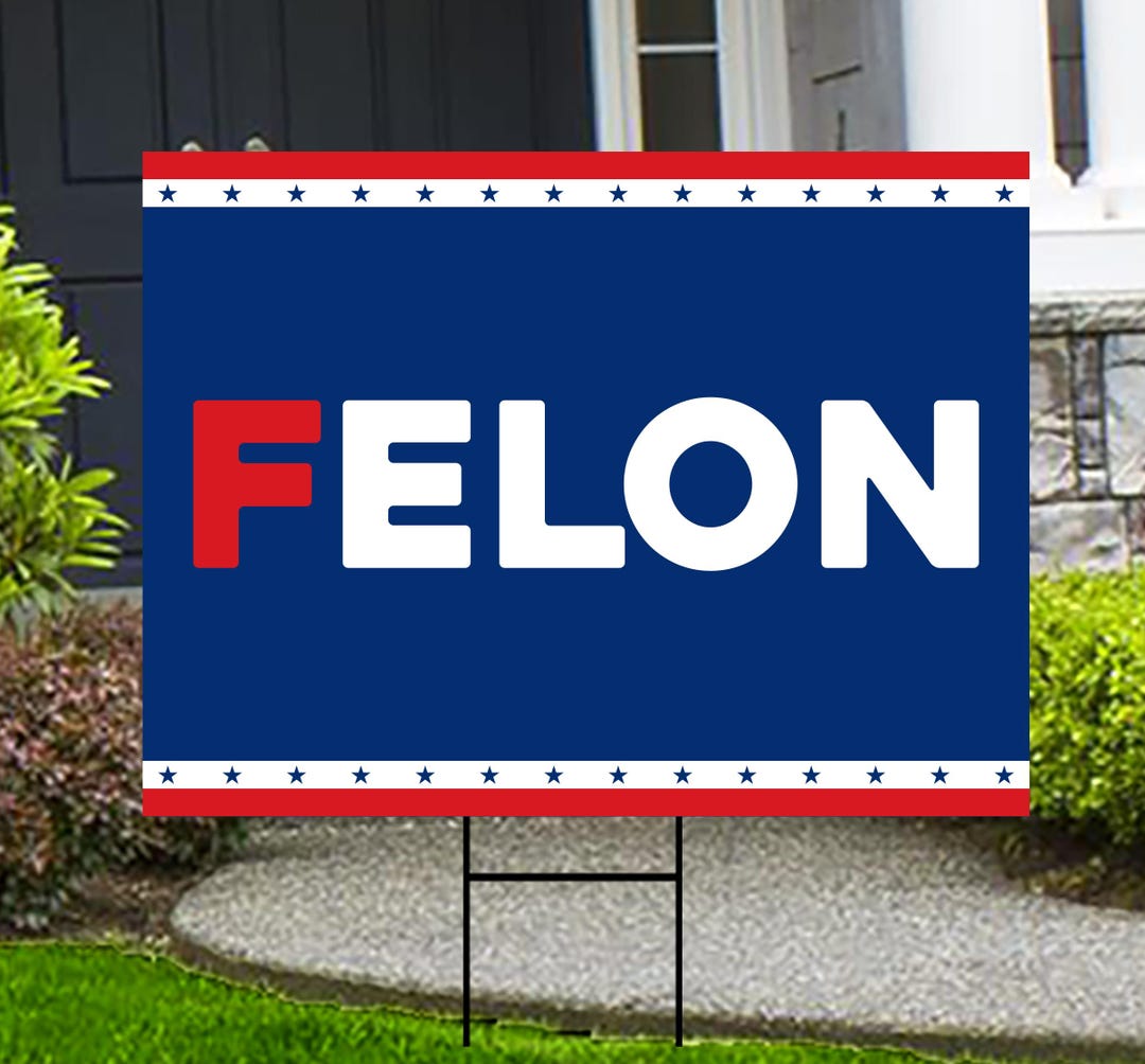 F'elon and the Felon Yard Sign - Resist Hate Lawn Sign, Anti-trump Sign ...