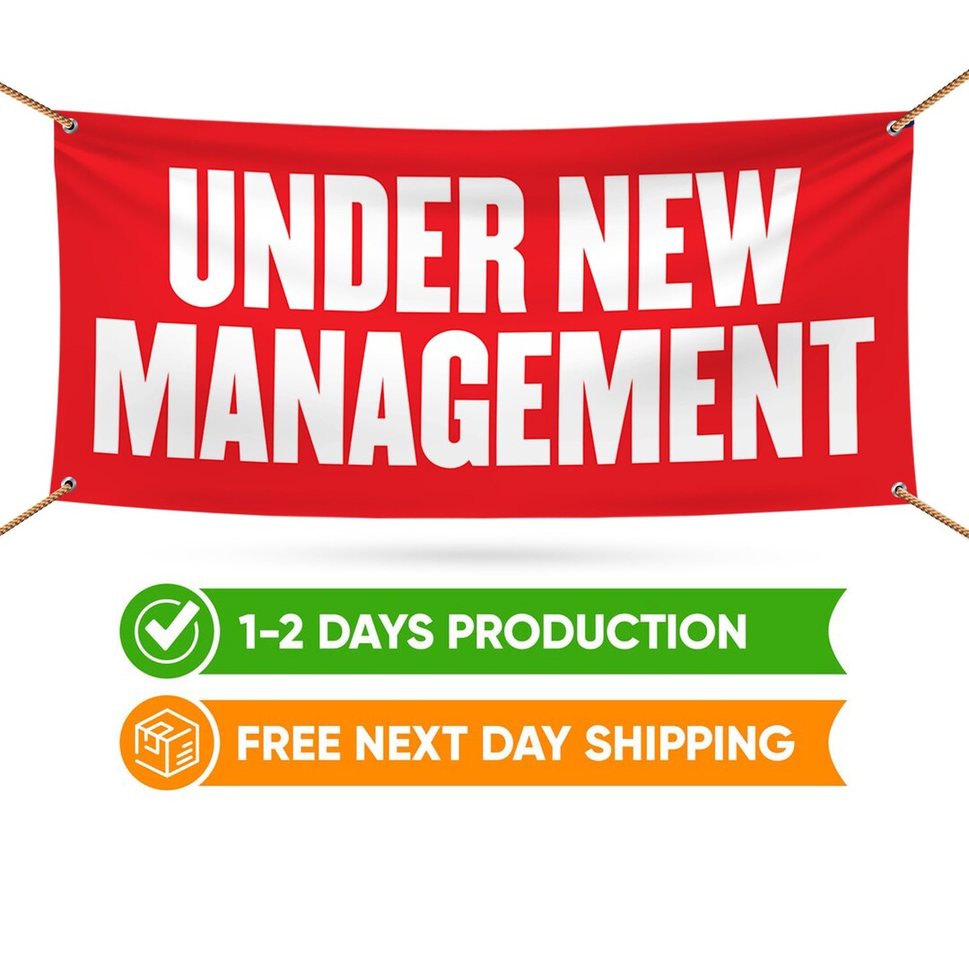 Under New Management Banner Sign - 13 Oz Heavy Duty Waterproof Under ...