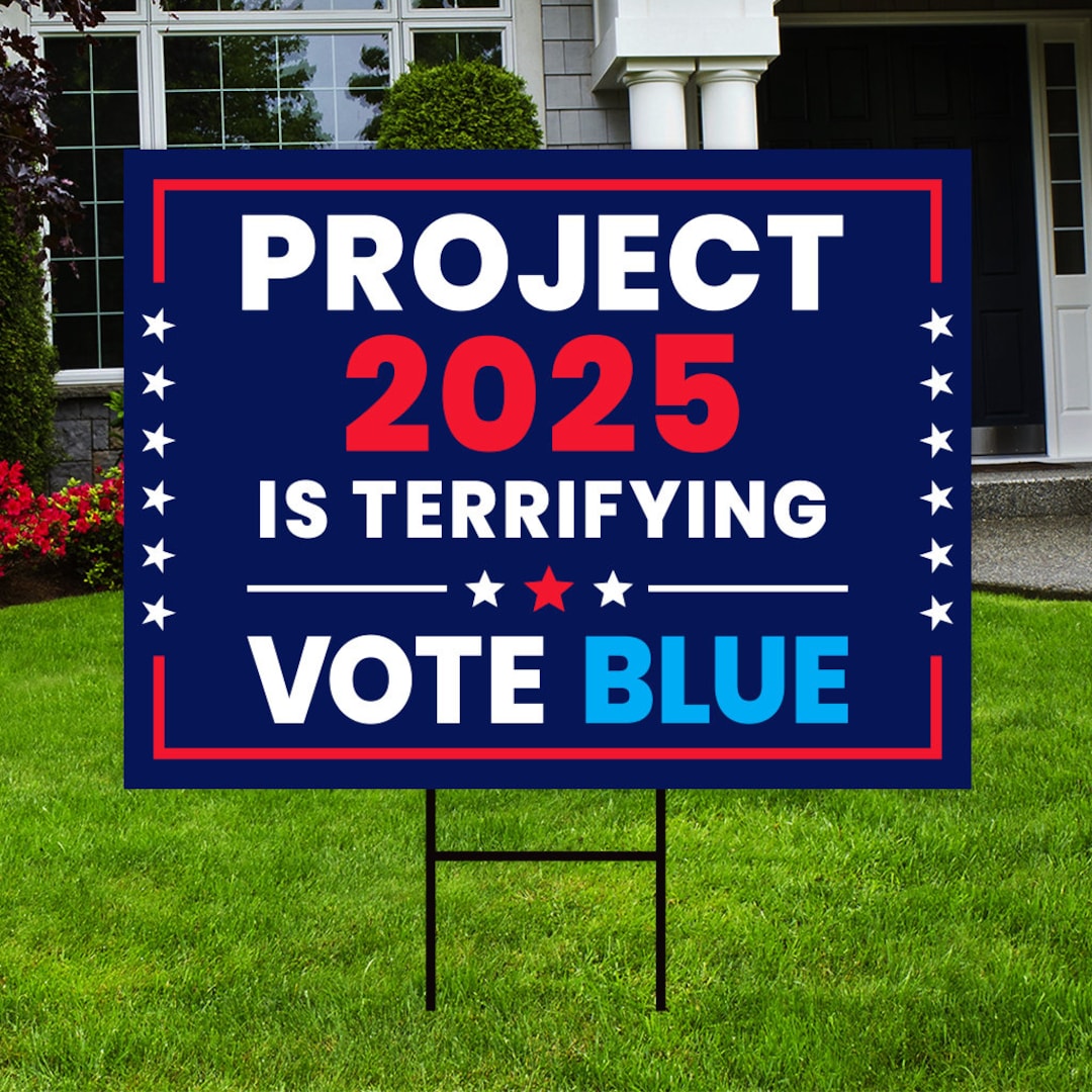 Stop Project 2025 Yard Sign - Coroplast Vote Democrat Lawn Sign ...