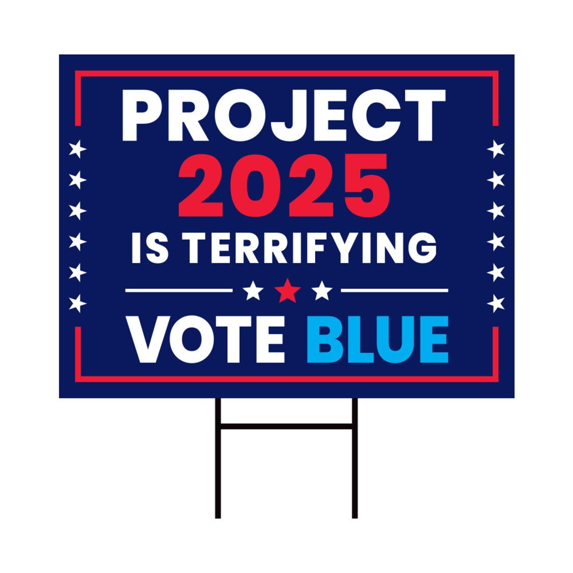 Stop Project 2025 Yard Sign - Coroplast Vote Democrat Lawn Sign ...