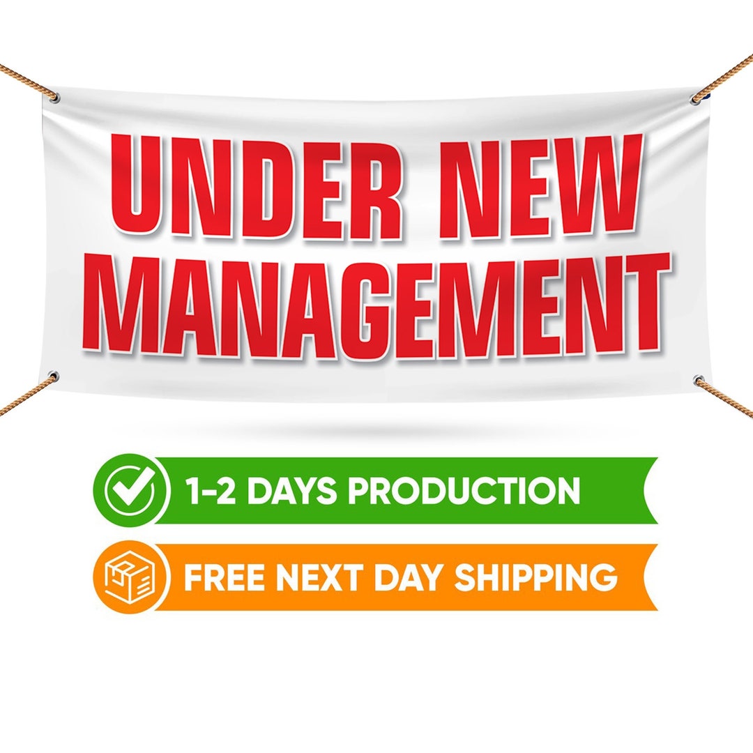 Under New Management Banner Sign - 13 Oz Heavy Duty Waterproof Under ...