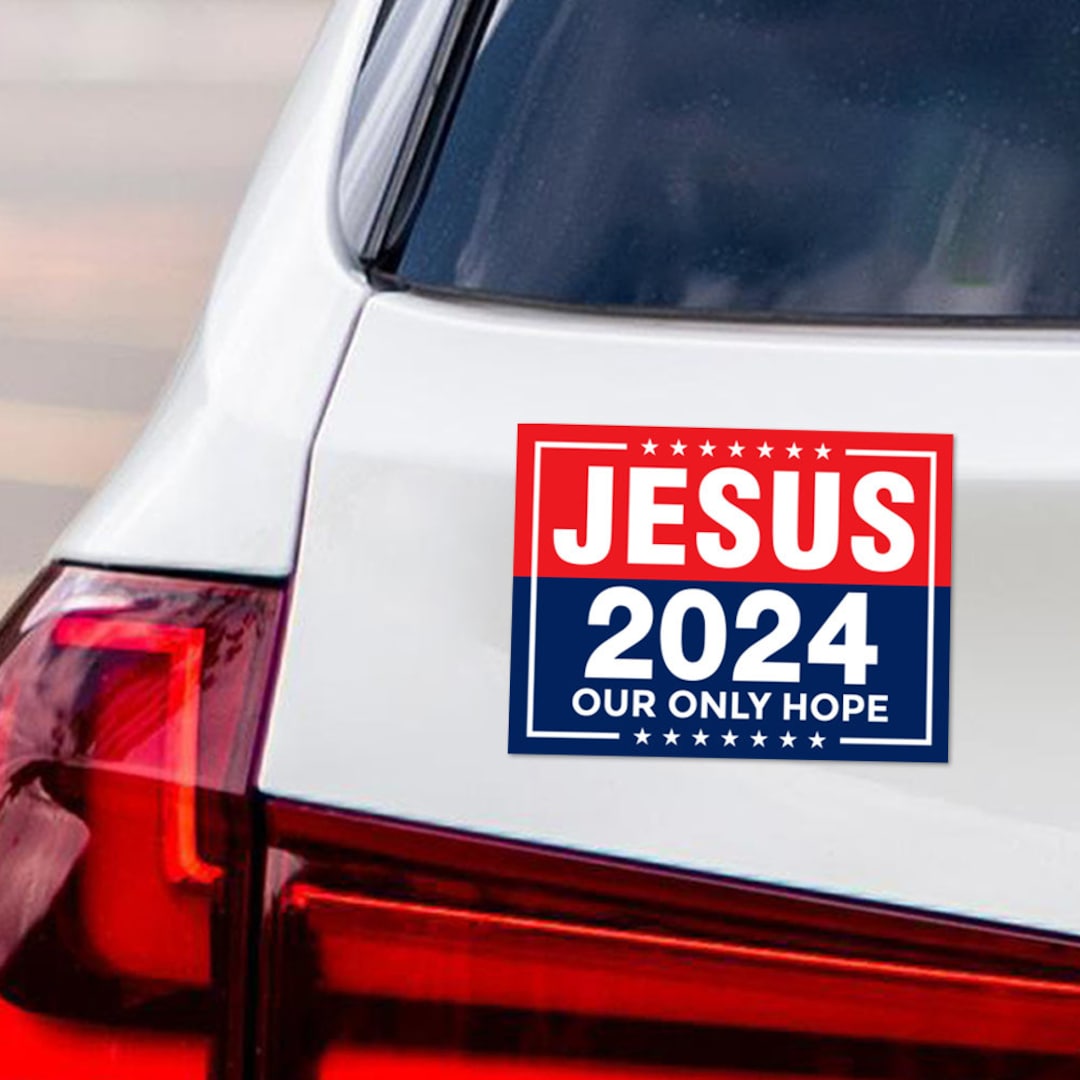 Jesus 2024 Car Magnet, Jesus 2024 Magnet, Jesus Our Only Hope , Jesus ...
