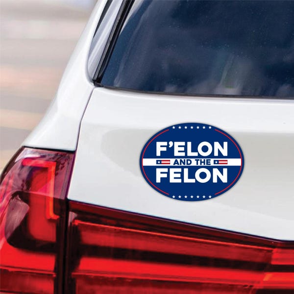 F Elon and the Felon Bumper Sticker - Etsy