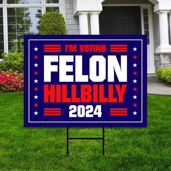 Felon Hillbilly Yard Sign - Etsy