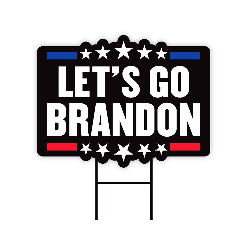 Let's Go Brandon Yard Sign 24 X 18 Coroplast - Etsy