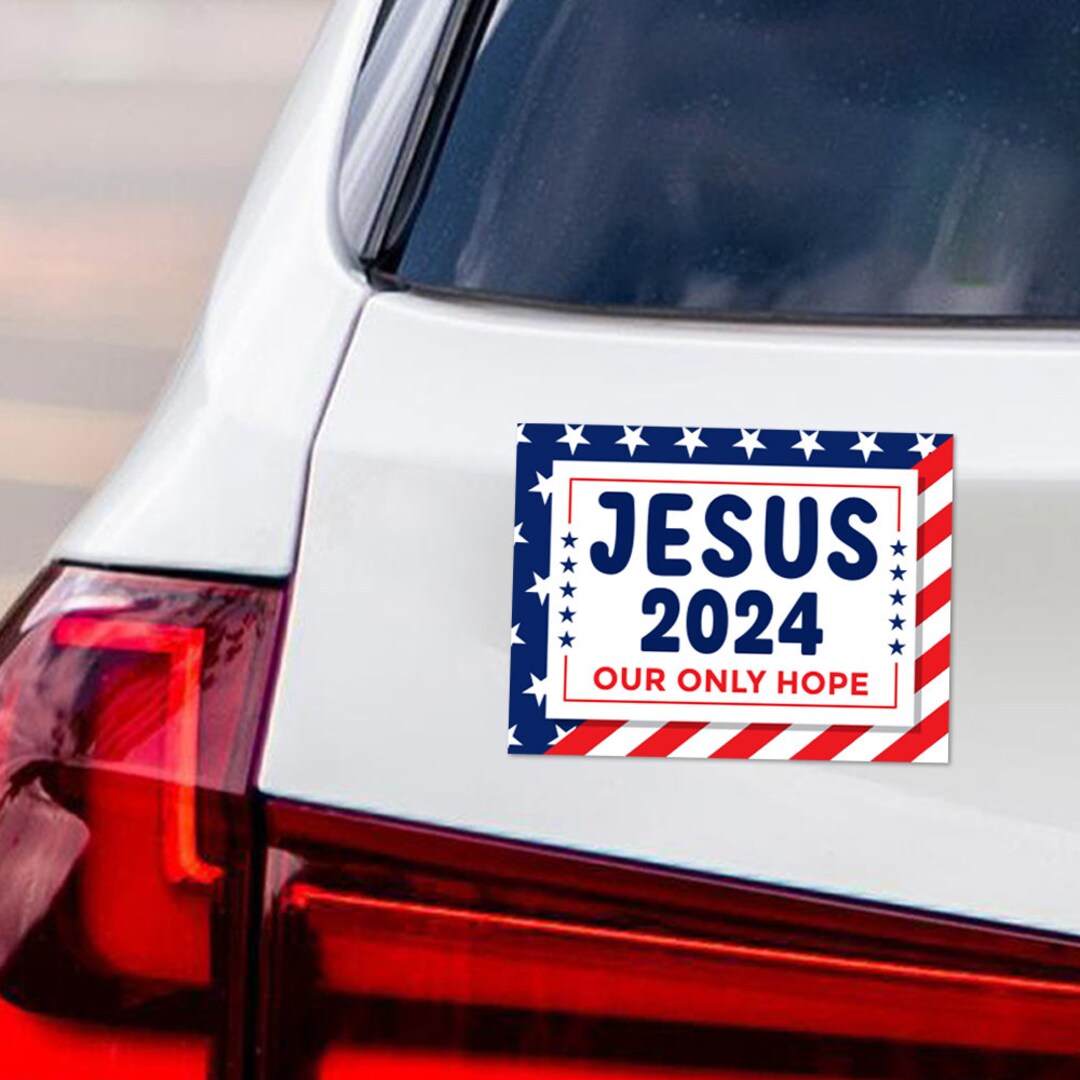 Jesus 2024 Car Magnet, Jesus 2024 Magnet, Jesus Our Only Hope , Jesus ...