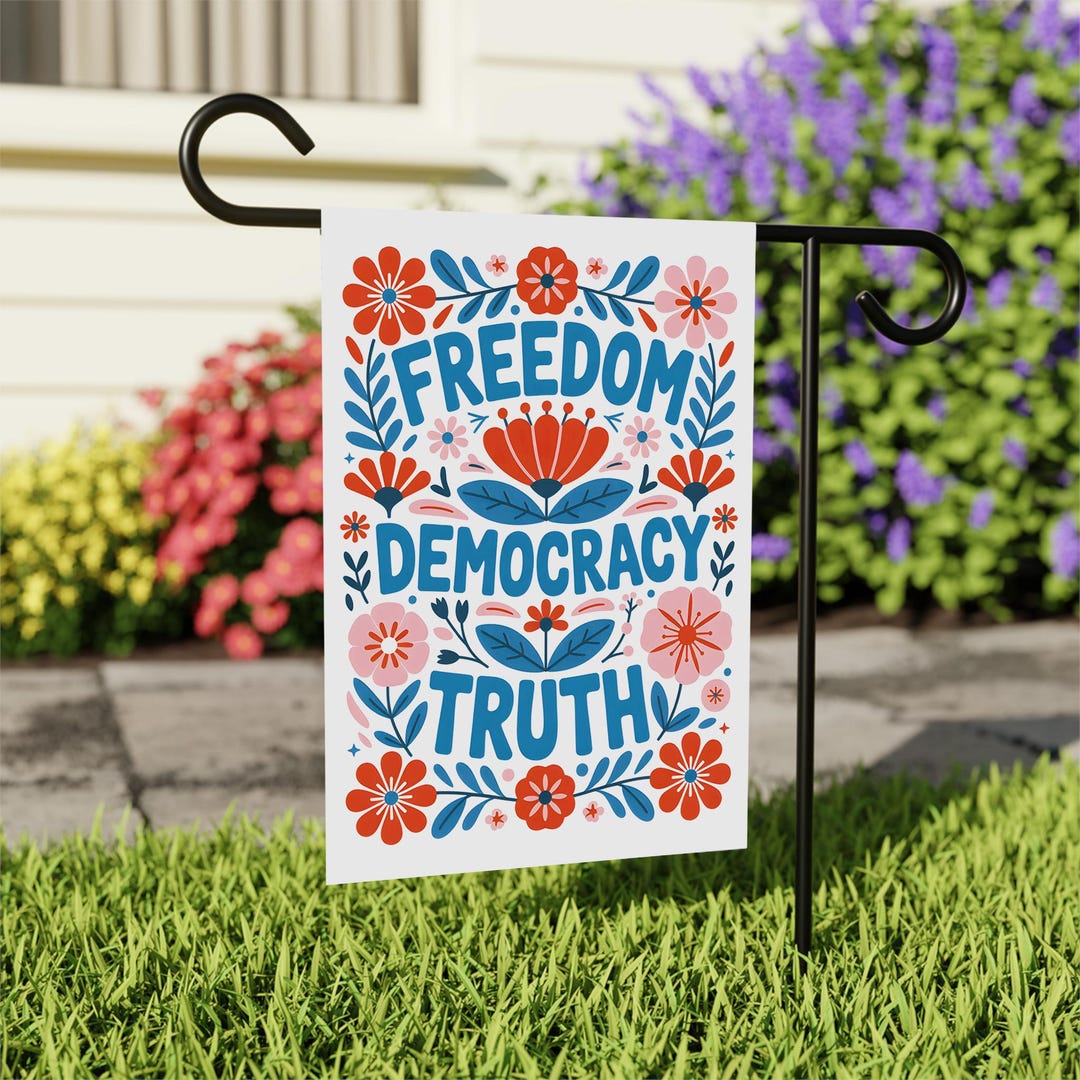 Freedom Democracy Truth Protest Garden Flag, Double Sided, Resist Hate ...