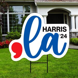 Comma La Kamala Harris 2024 Yard Sign Coroplast Kamala Harris for ...