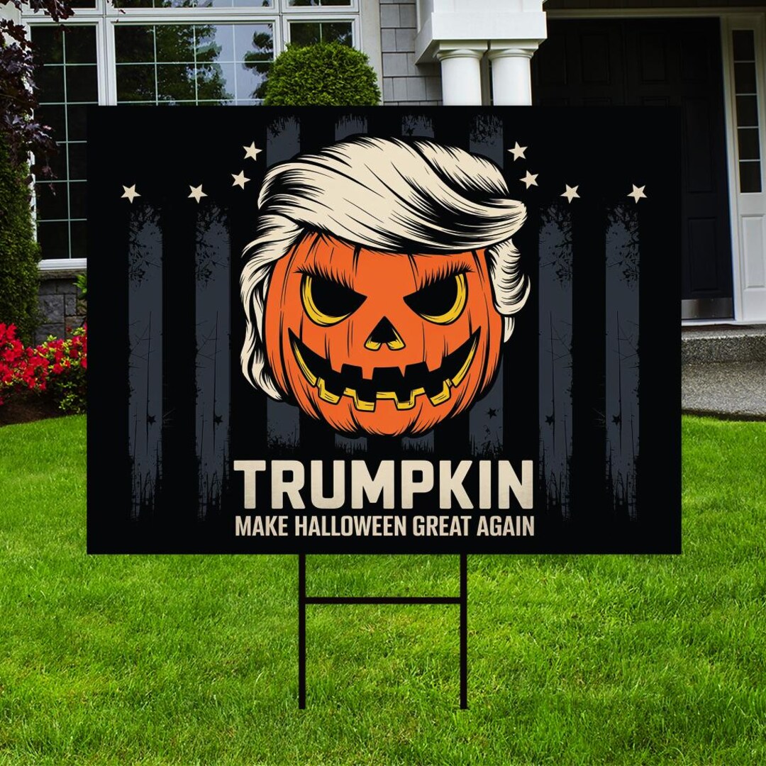 Halloween Trumpkin Yard Sign Coroplast Make Halloween Great Again ...