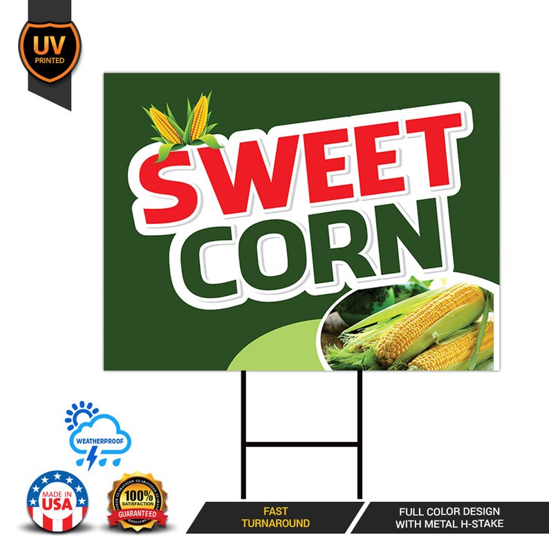 Sweet Corn Yard Sign - Coroplast Long Lasting Rust Free Advertise Your ...