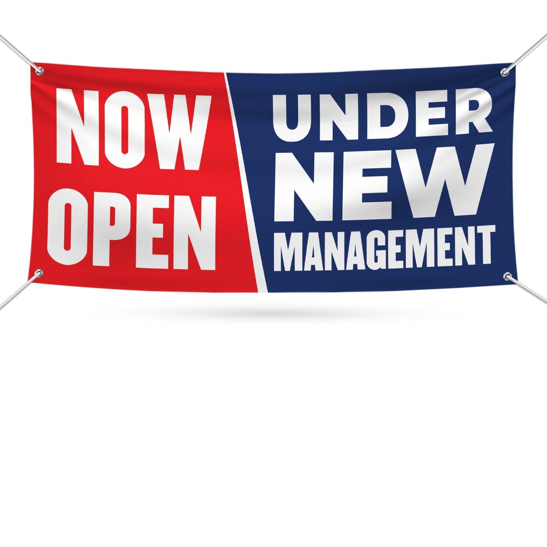 Now Open Under New Management Banner Sign - 13 Oz Heavy Duty Waterproof ...