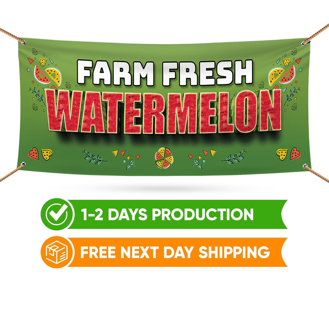 Farm Fresh Watermelon Banner Sign 13 Oz Heavy Duty Waterproof Summer ...