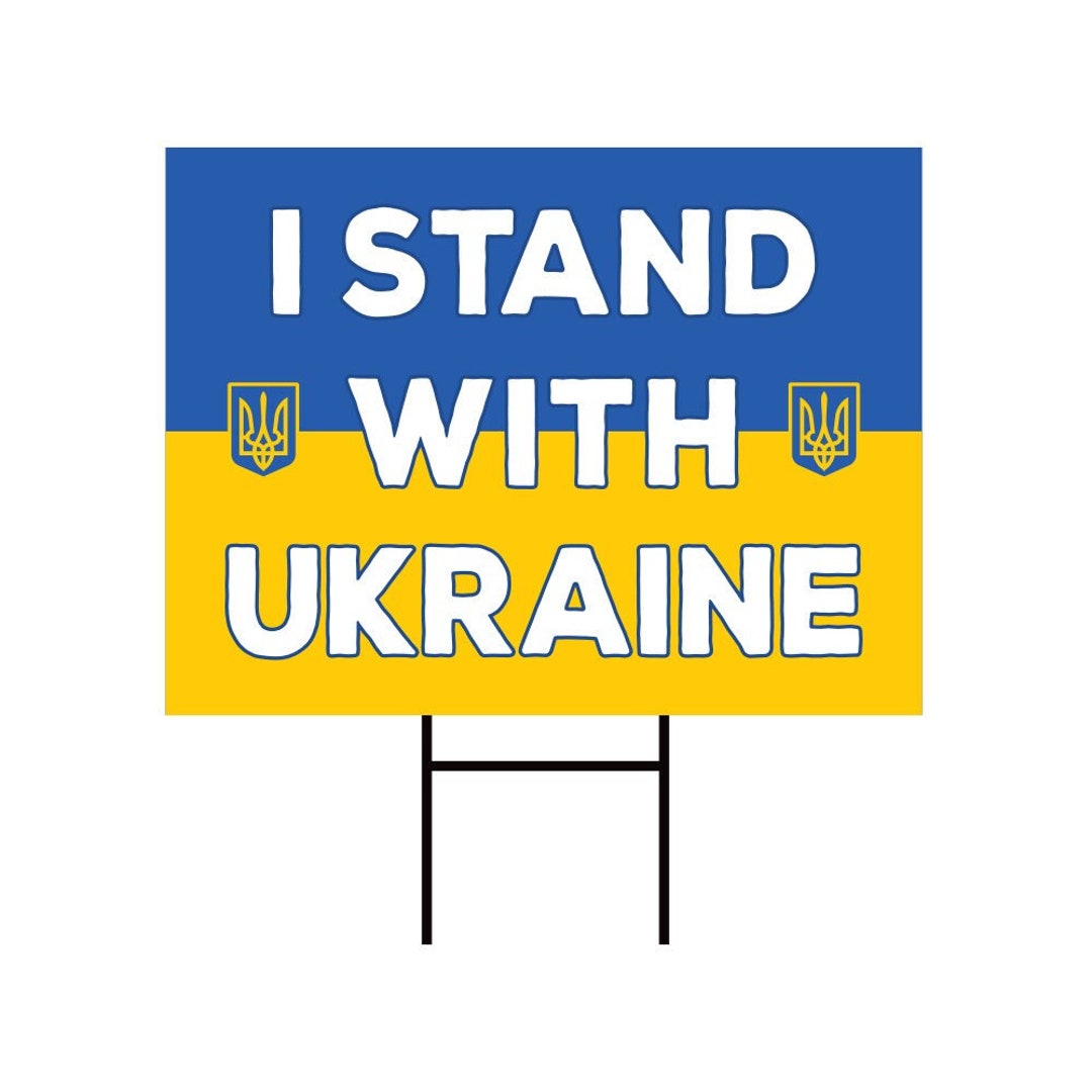I Stand With Ukraine Yard Sign - Coroplast We Stand With Ukraine Sign ...