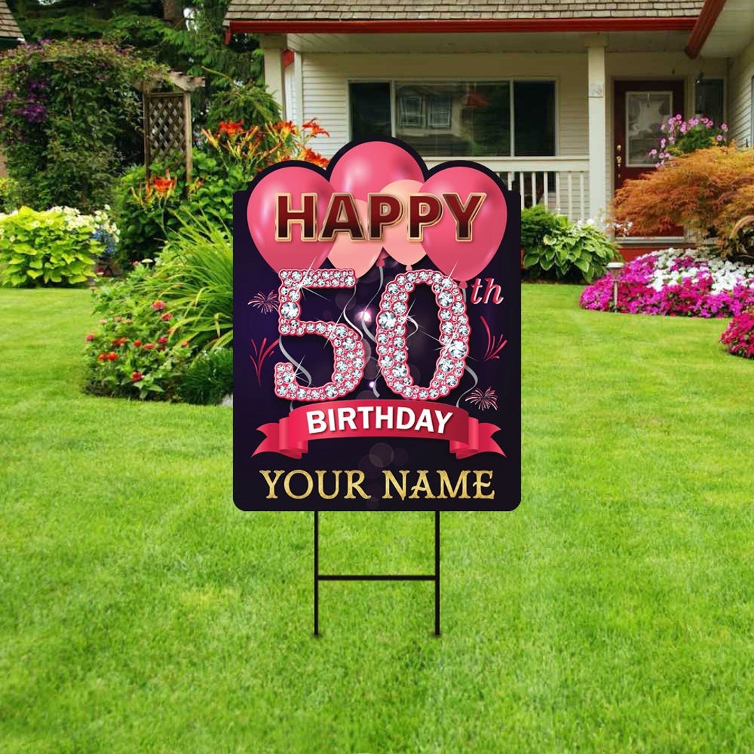 50th Birthday Yard Sign Decorations 18" X 24" - Coroplast 50 Year Old ...