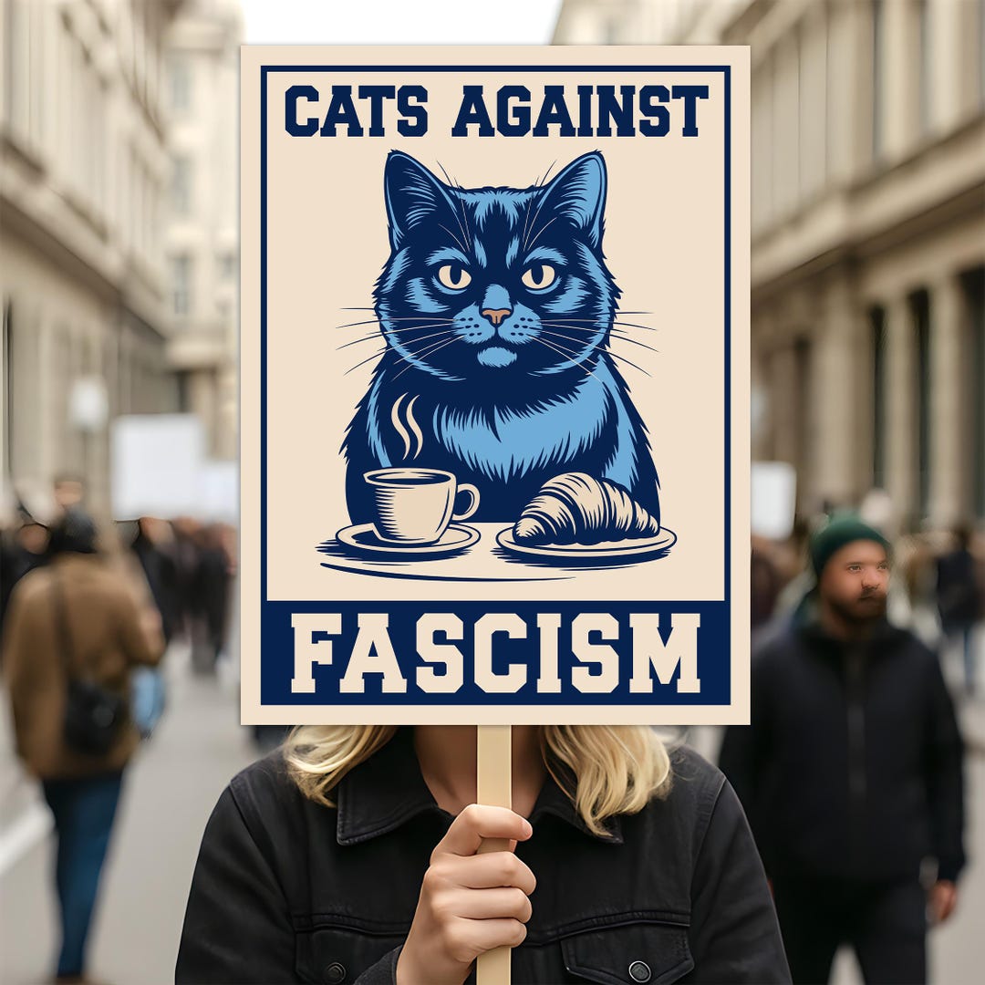 Cats Against Fascism No Kings Protest Sign, Anti-trump, Political ...