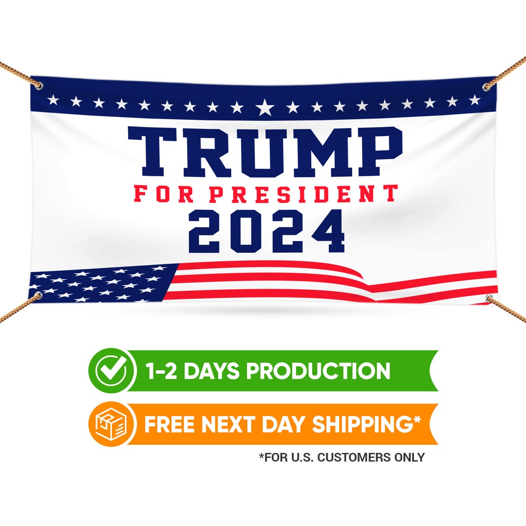 Donald Trump 2024 Banner Sign, 13 Oz Donald Trump for President 2024 ...