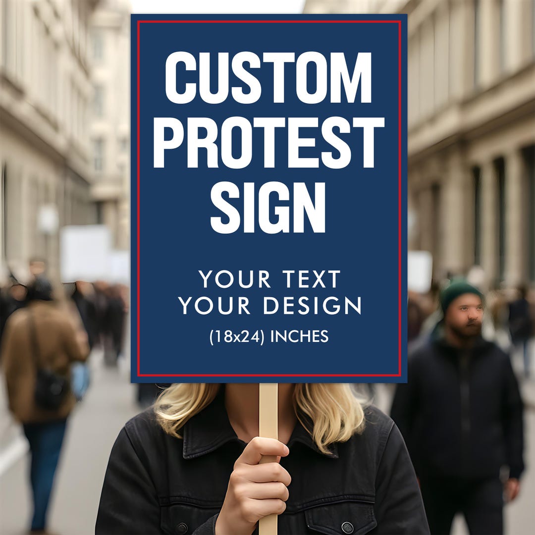 Custom Text and Design Protest Sign, Custom Protest Board, Political ...