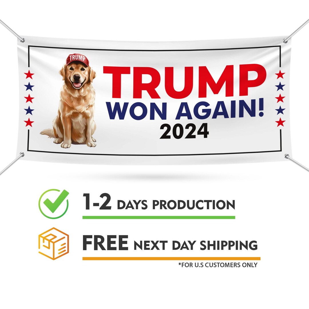 Trump Golden Retriever Banner Sign, Trump Won Again, Make America Great ...