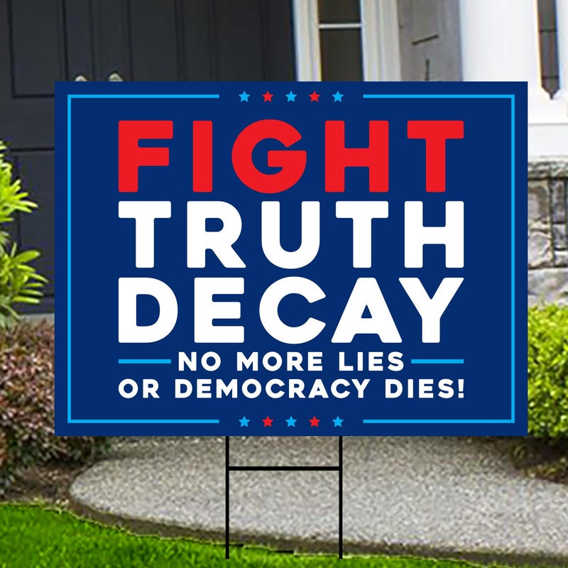 Truth Decay Yard Sign - Etsy