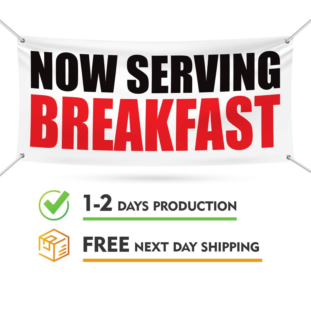 Now Serving Breakfast Banner Sign - 13 Oz Heavy Duty Waterproof Now ...