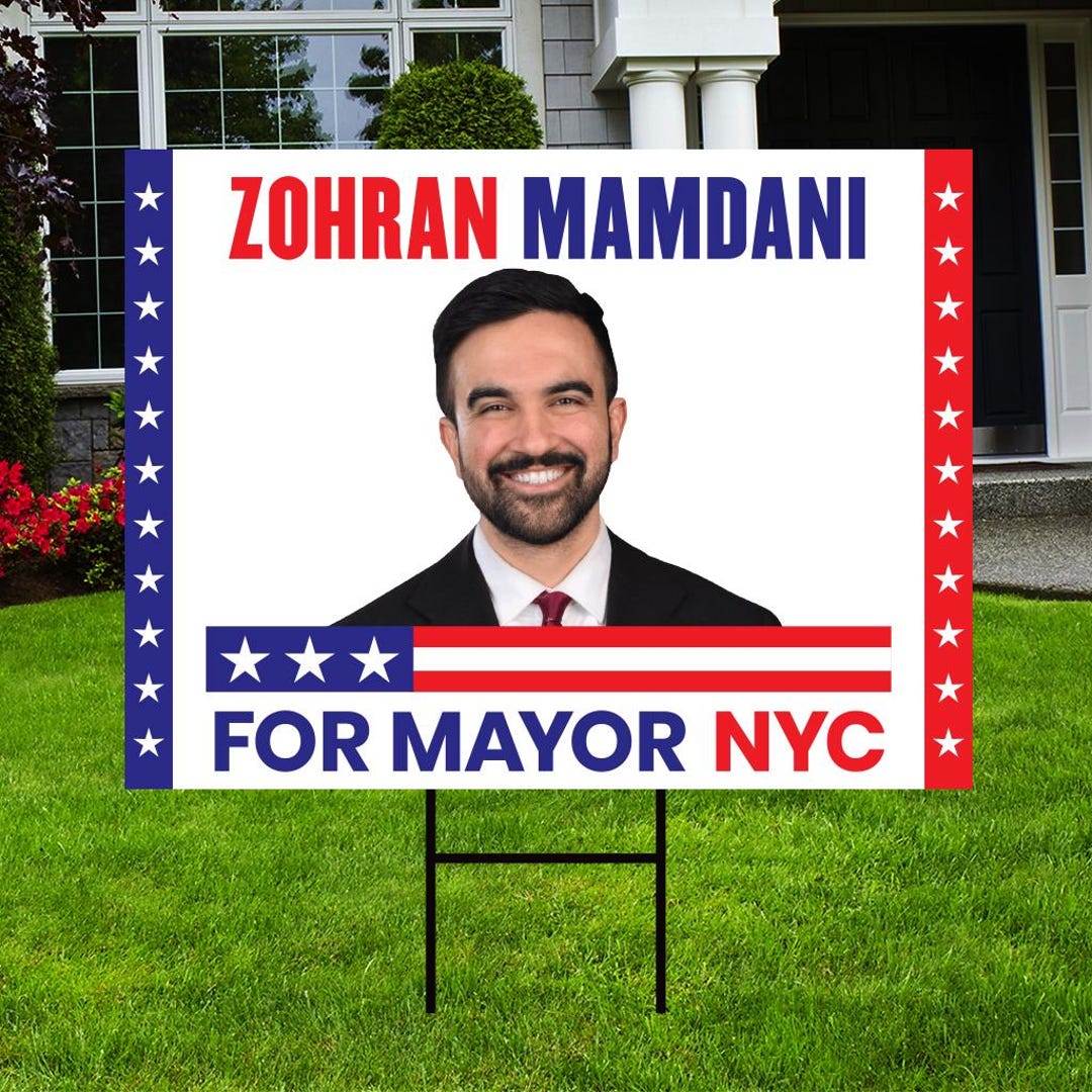 Zohran Mamdani for New York City Mayor 2025 Election Yard Sign ...