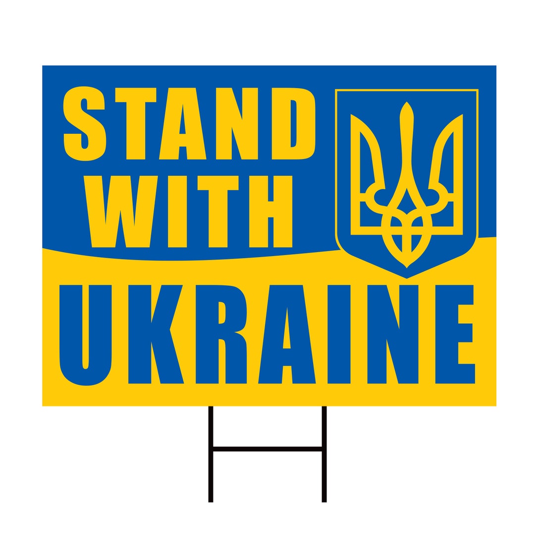 Stand With Ukraine Yard Sign - Coroplast We Stand With Ukraine Sign ...