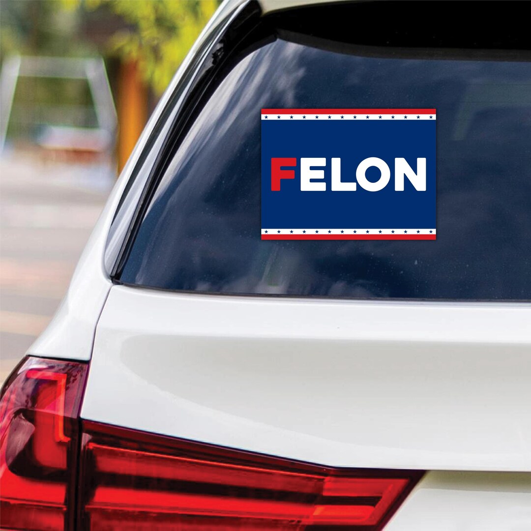 F'elon and the Felon Vinyl Sticker, Resist Hate Decal, Anti-trump ...