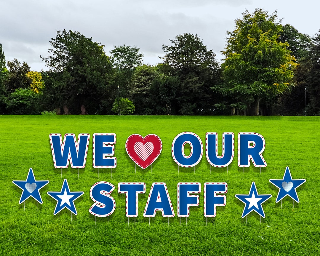 We Love Our Staff Yard Sign Letter Cutouts, Employee Appreciation ...
