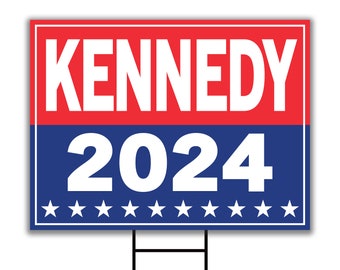 Kennedy 2024 Yard Sign Coroplast Robert F. Kennedy Jr. for President ...