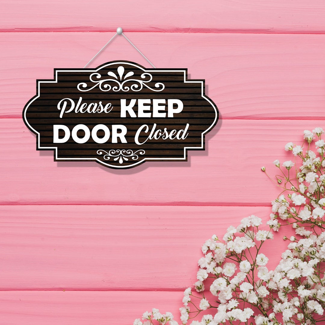 Please Keep Door Closed Sign 9 X 5 Easy To Mount Pvc Door Closed Sign
