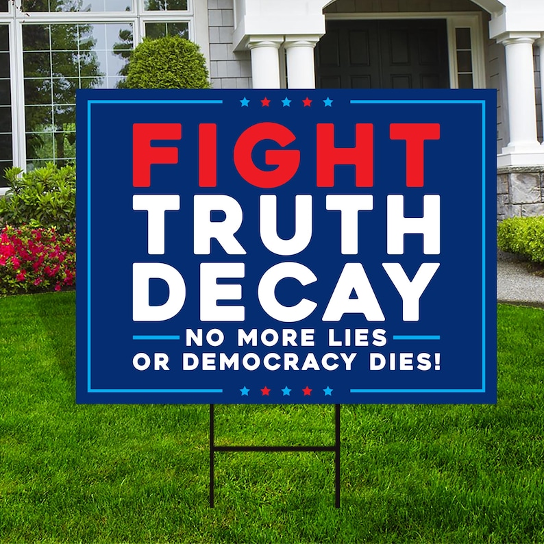 Fight Truth Decay Yard Sign - Resist Hate Lawn Sign, Anti-trump Sign ...
