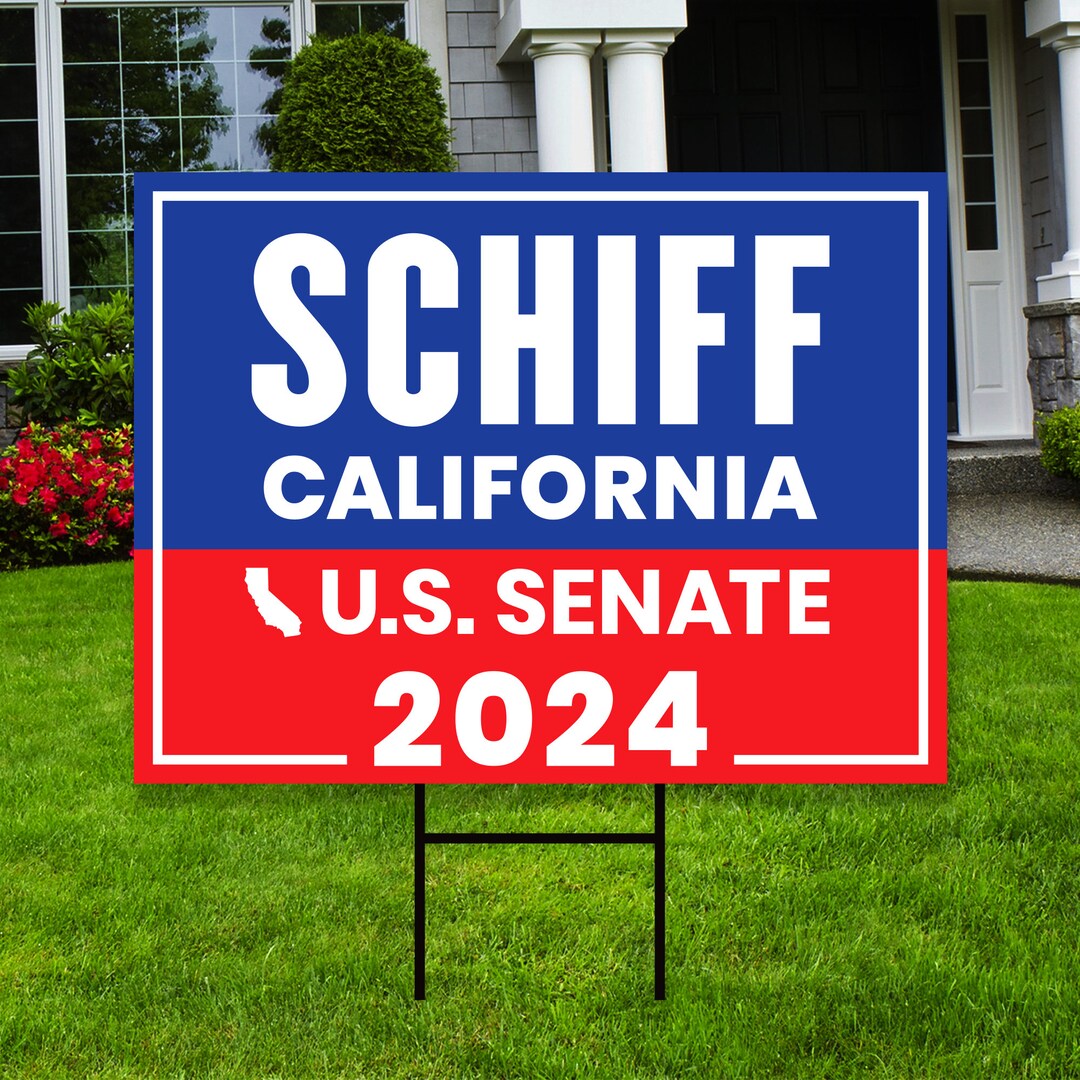 Adam Schiff US Senate Yard Sign Coroplast US Senate Election California ...