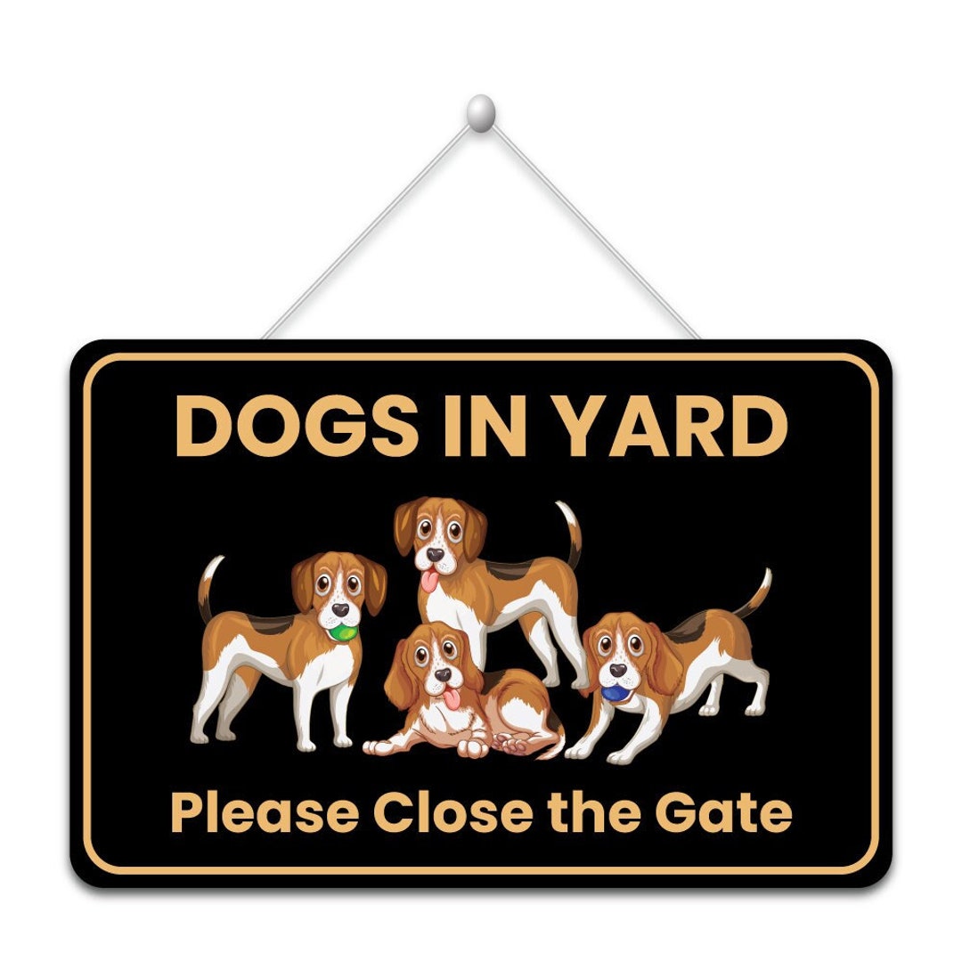 Dogs in Yard Please Close the Gate Sign 12" X 8" Easy to Mount PVC ...