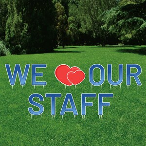 We Love Our Staff Yard Sign Letter Cutouts, Employee Appreciation ...