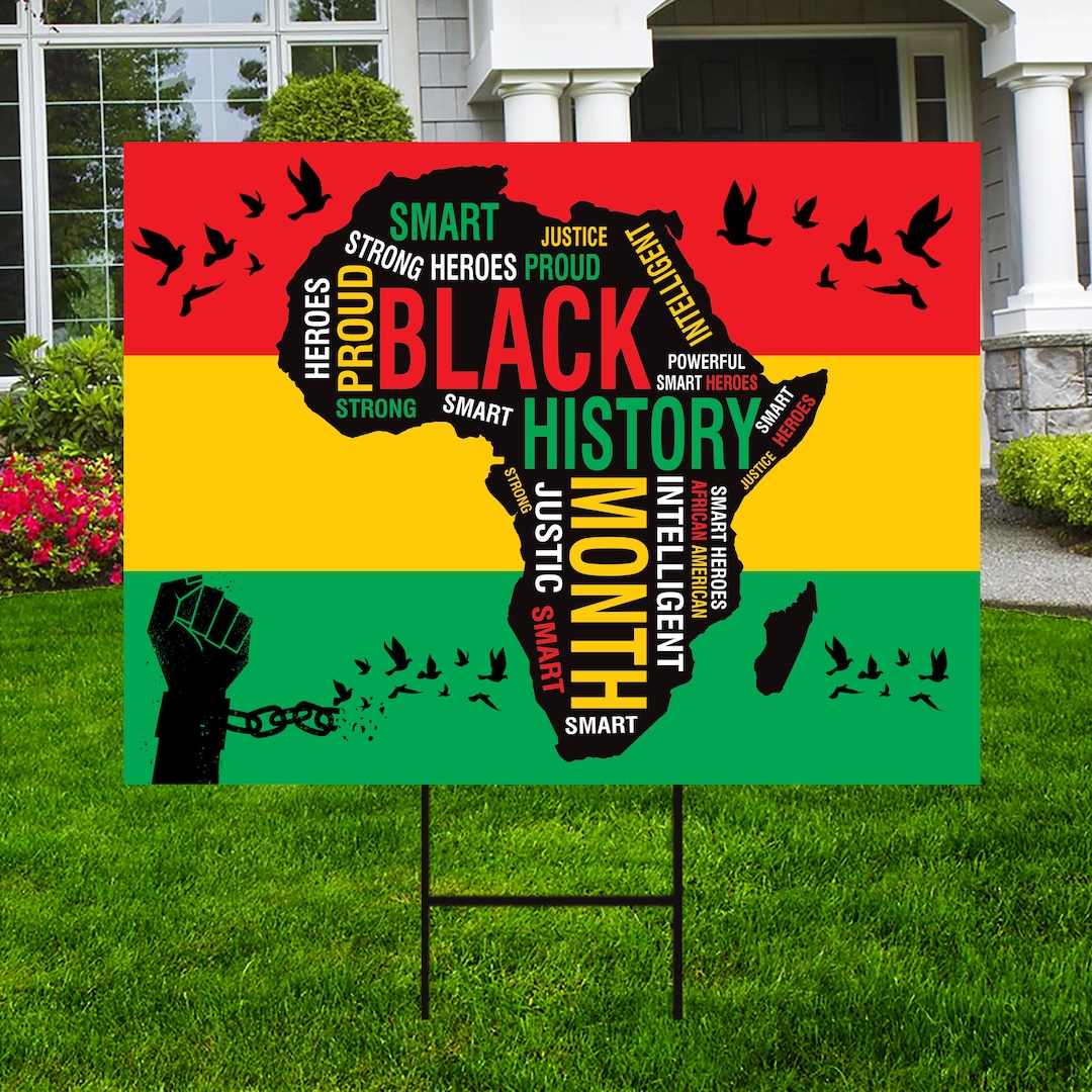 Black History Month Yard Sign, Coroplast Celebrate Black History Sign ...