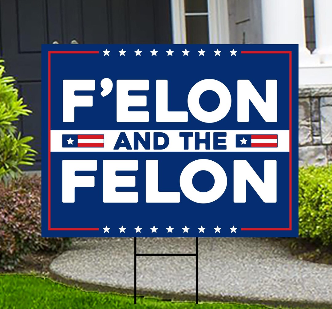 F'elon and the Felon Yard Sign - Resist Hate Lawn Sign, Anti-trump Sign ...