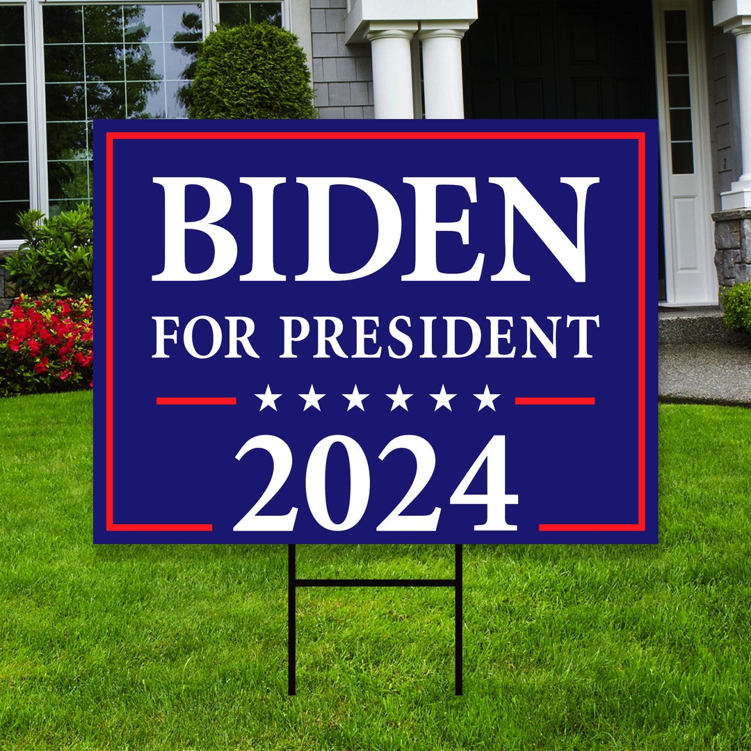 Biden 2024 Yard Sign Coroplast Joe Biden for President 2024 Lawn Sign ...