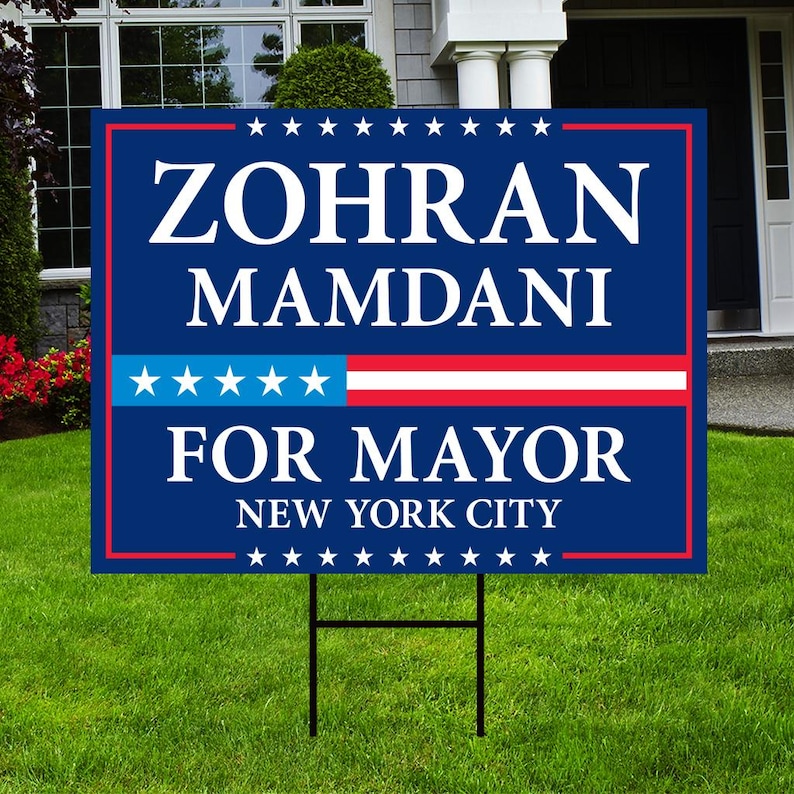 Zohran Mamdani for New York City Mayor 2025 Election Yard Sign ...