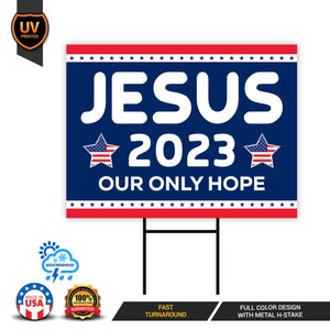 Jesus 2023 Yard Sign Coroplast Visible Text Long Lasting - Etsy