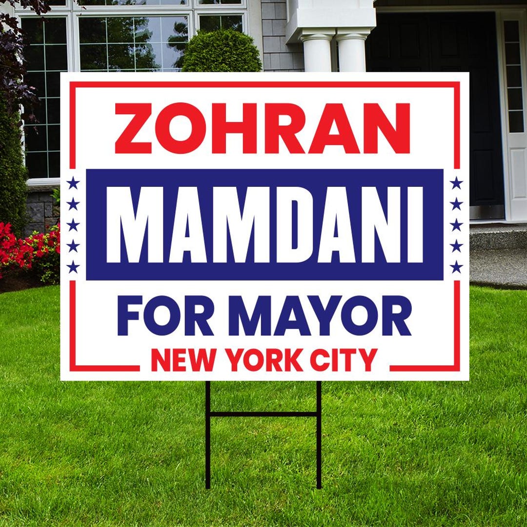 Zohran Mamdani For New York City Mayor 2025 Election Yard Sign ...