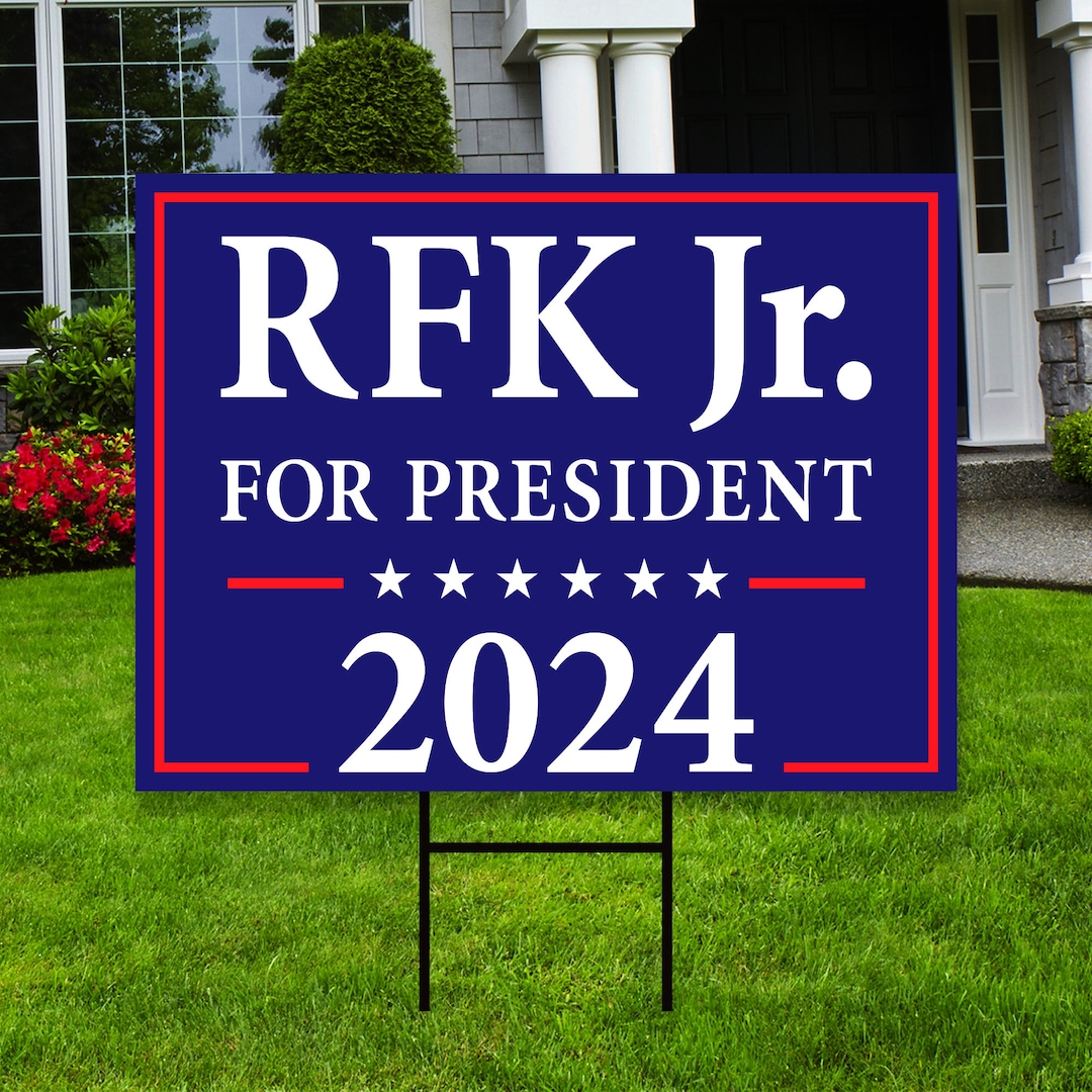 Kennedy 2024 Yard Sign Coroplast Robert F. Kennedy Jr. for President ...
