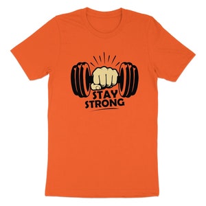 Stay Strong GYM Sports Exercise Motivational Gift Men Women T-shirt GYM ...