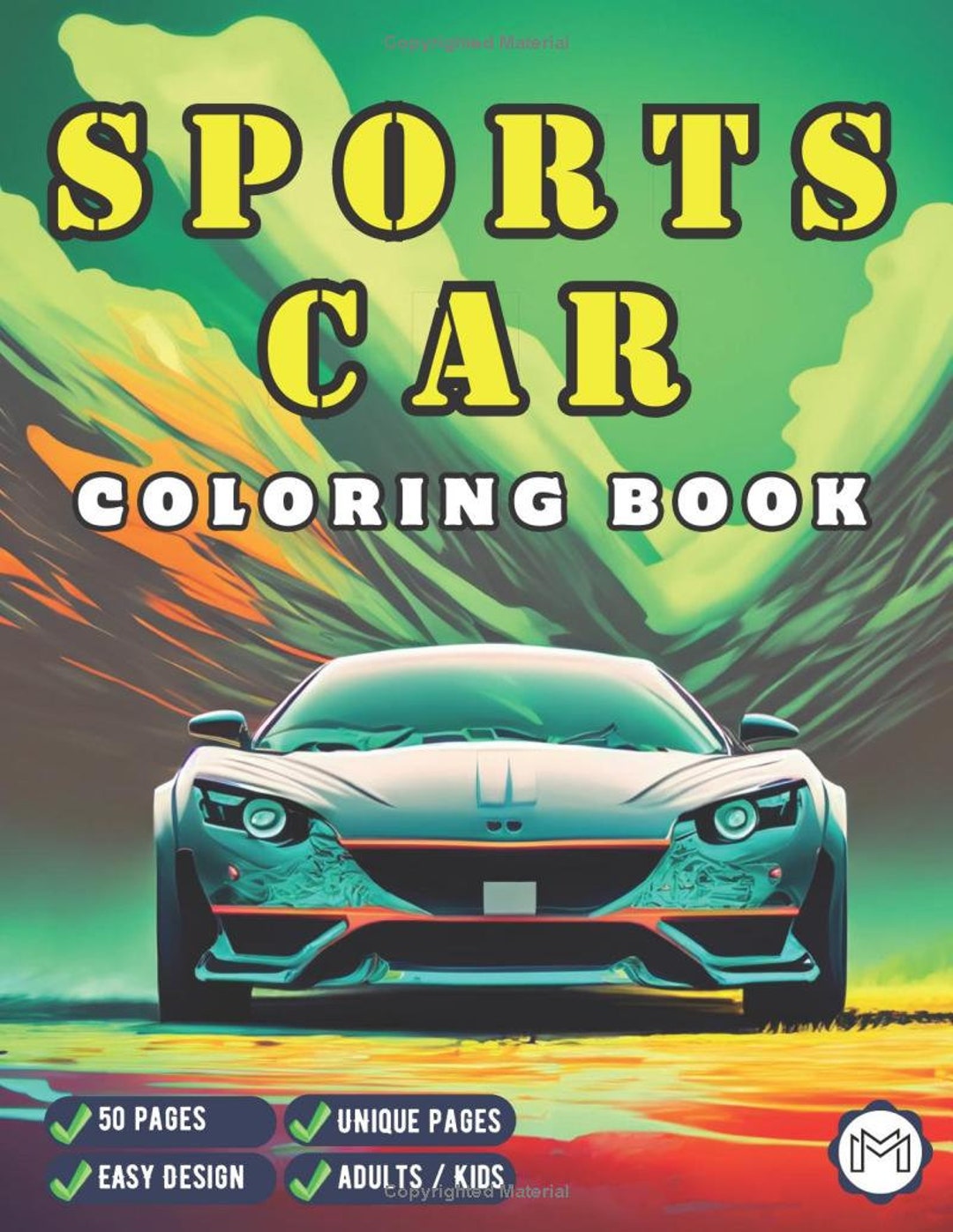 50 Pages Dream Super Car Fun Sports Cars Coloring Book Pages Car ...