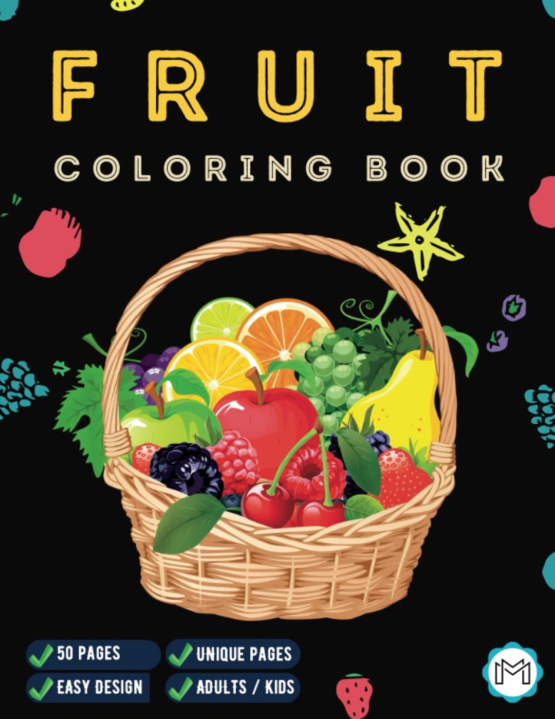 Fruit Coloring Book for Adults Kids Boys Girls 50 Pages Tropical Fruits ...