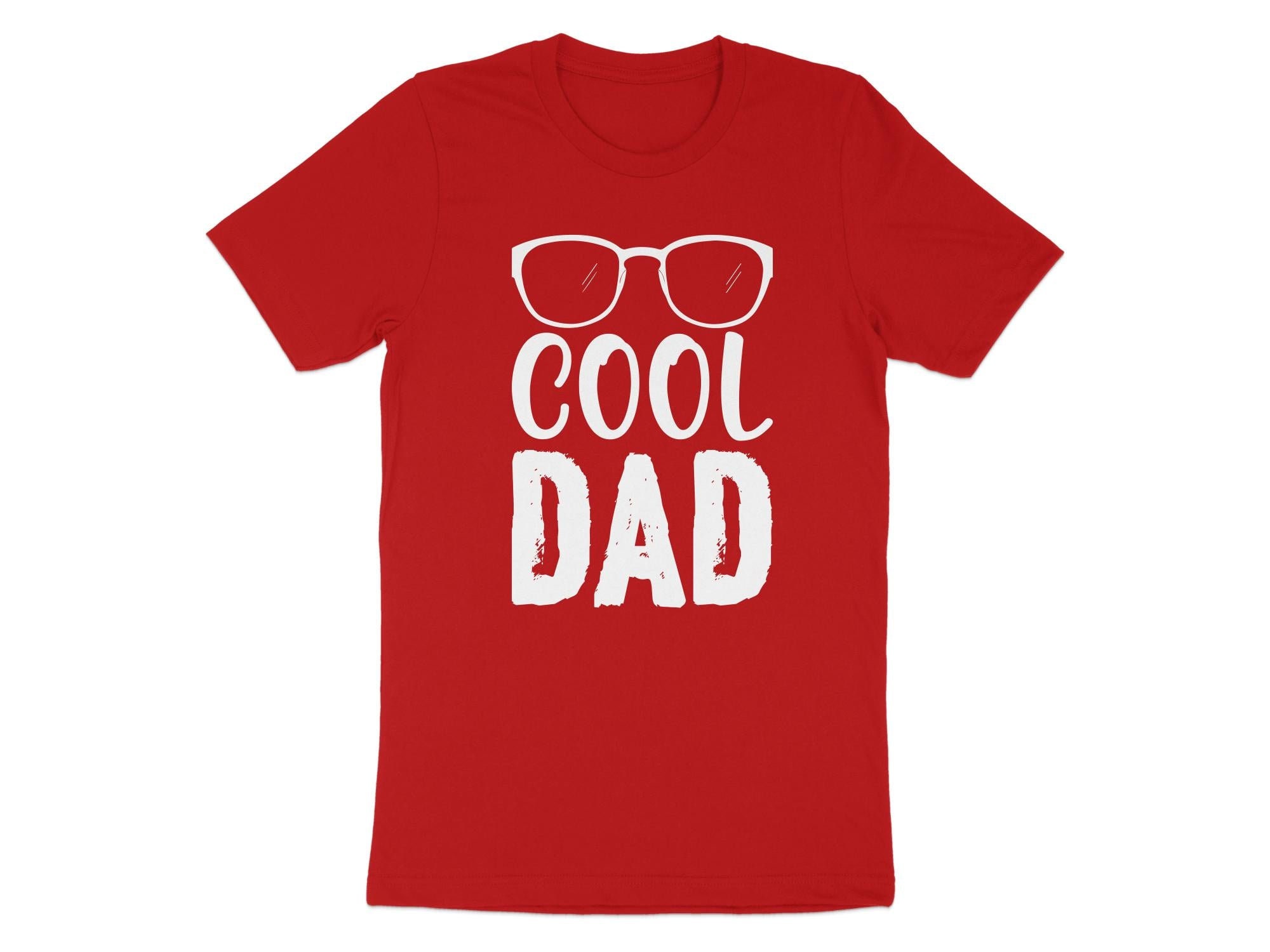 Cool Dad Daddy Father's Day Men Husband Uncle Grandpa Gift T-shirt ...