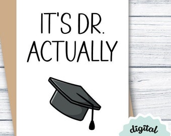 FUNNY GRADUATION CARD It's Dr Actually, Congratulations - Etsy