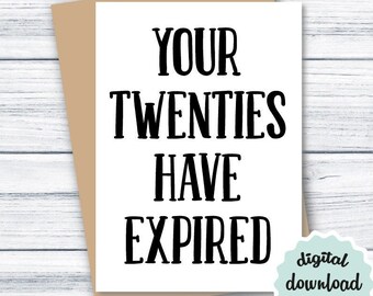 Your Twenties Have Expired - Etsy