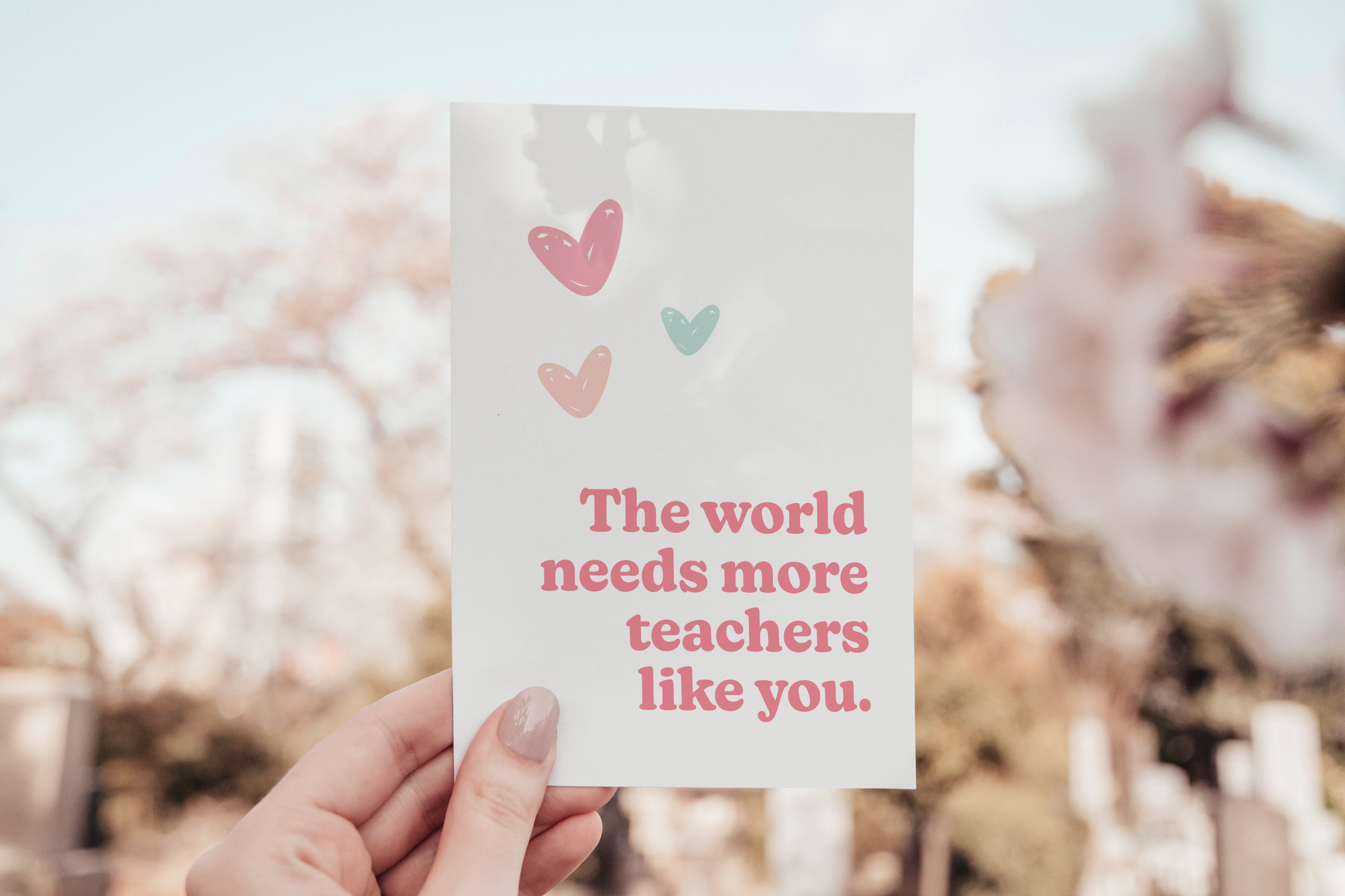 Teacher Appreciation Card PRINTABLE, the World Needs More Teachers Like ...