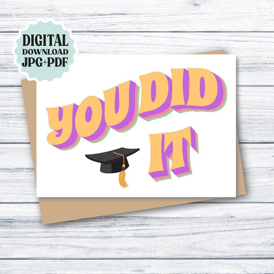 Graduation Card PRINTABLE You Did It, Graduation Card Downloadable Grad ...