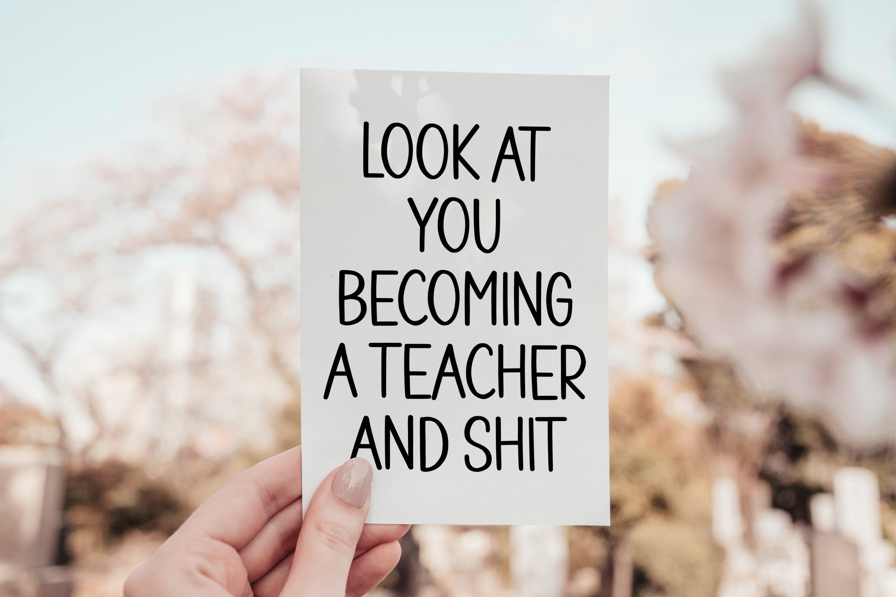 Teacher Graduation Card PRINTABLE New Teacher Card Look at - Etsy